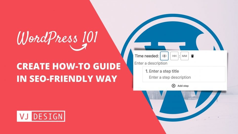 Create A How-to Guide In An SEO-friendly Way (using Yoast How-to Block)